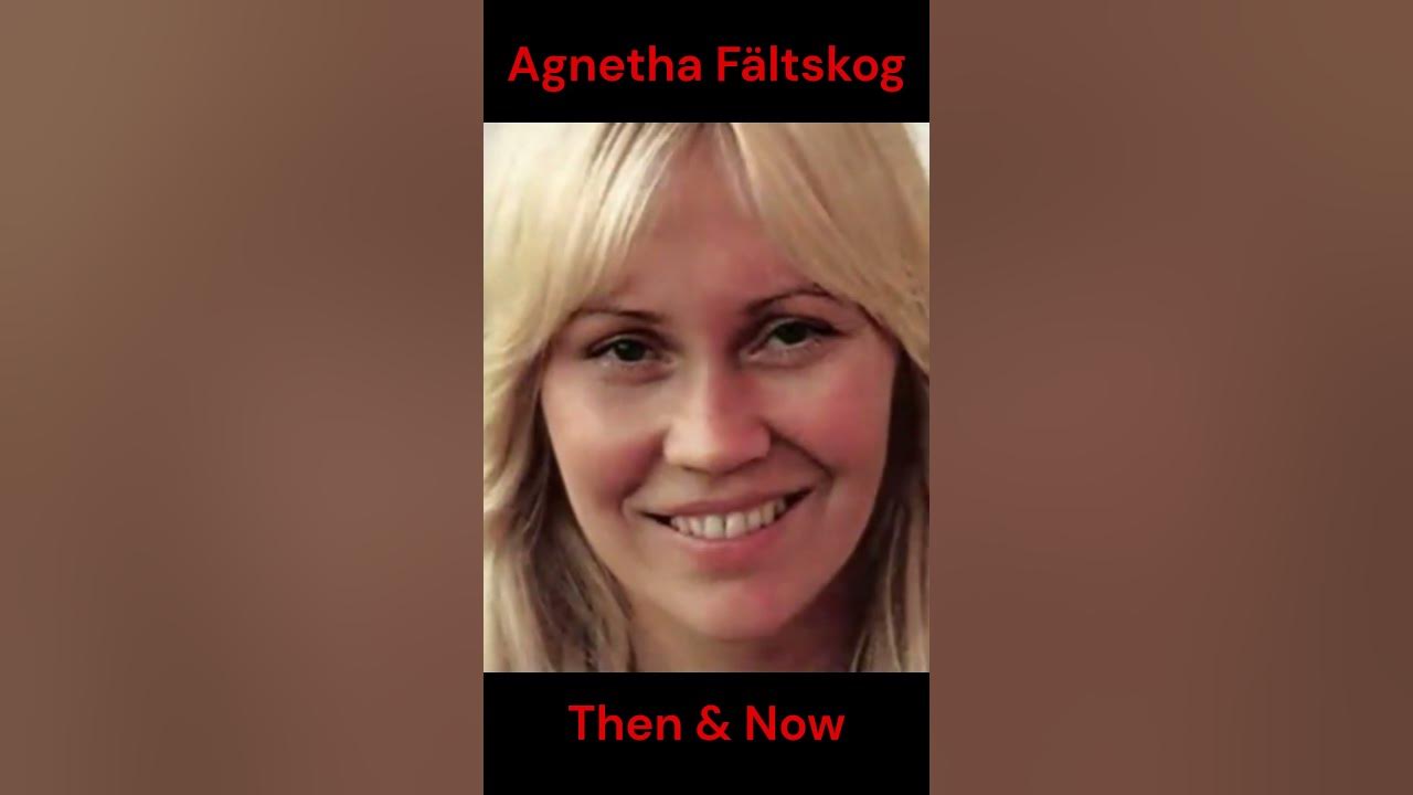 Agnetha Faltskog Abba Then And Now Youtube