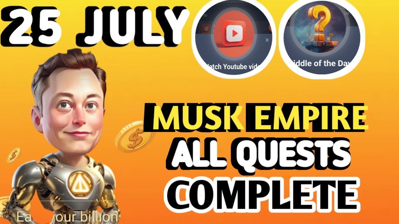MUSK EMPIRE ALL QUESTS CODE COMPLETE 25 JULY | RIDDLE OF THE DAY CODE ...