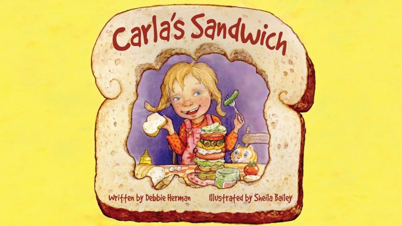carla's sandwich | kids book : read aloud : story time - YouTube