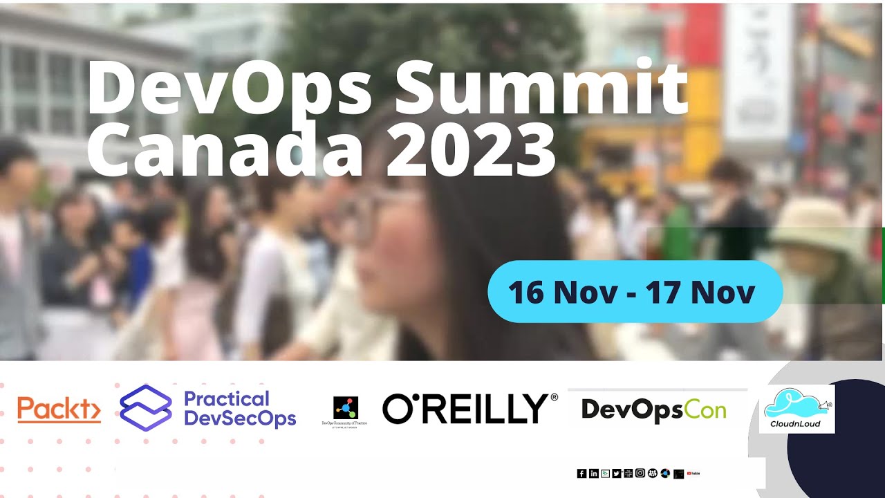Speaker DevOps Summit Canada 2023 Part1 - YouTube