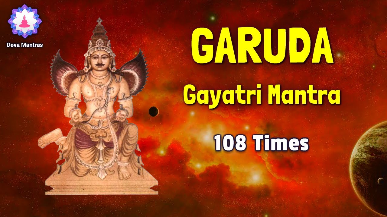 Garuda Mantra | Garuda Gayatri Mantra 108 Times | Powerful Garuda ...