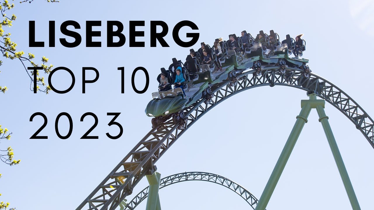 Top 10 Attractions at Liseberg - 2023 - YouTube