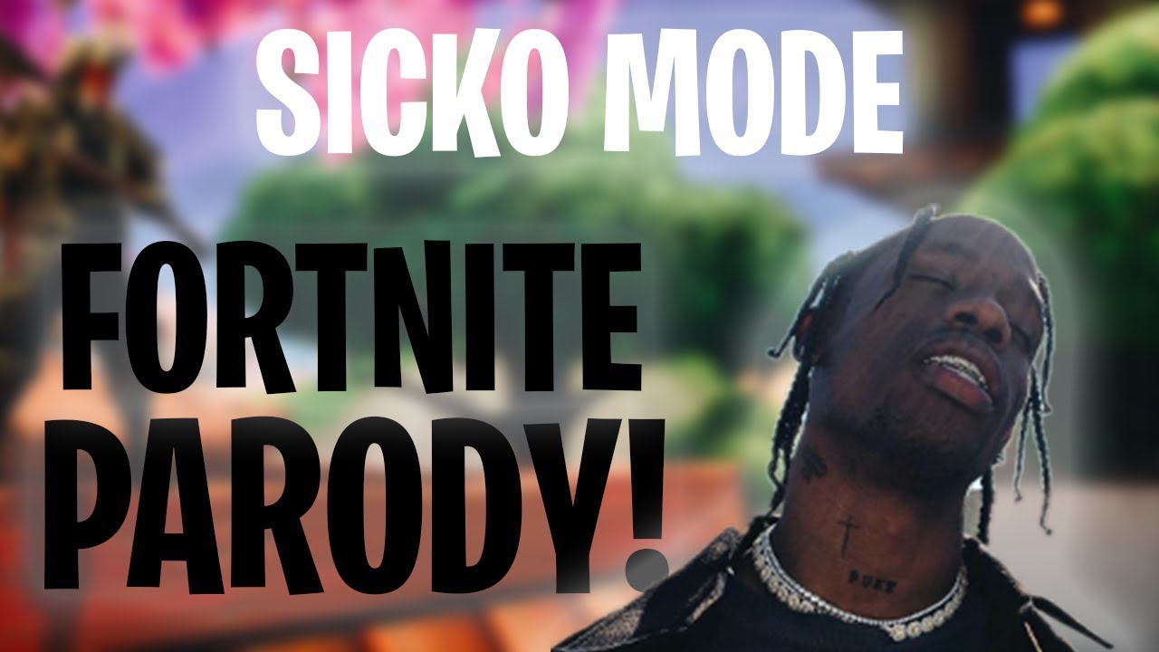 TRAVIS SCOTT - SICKO MODE (FORTNITE PARODY) | Full Song - YouTube