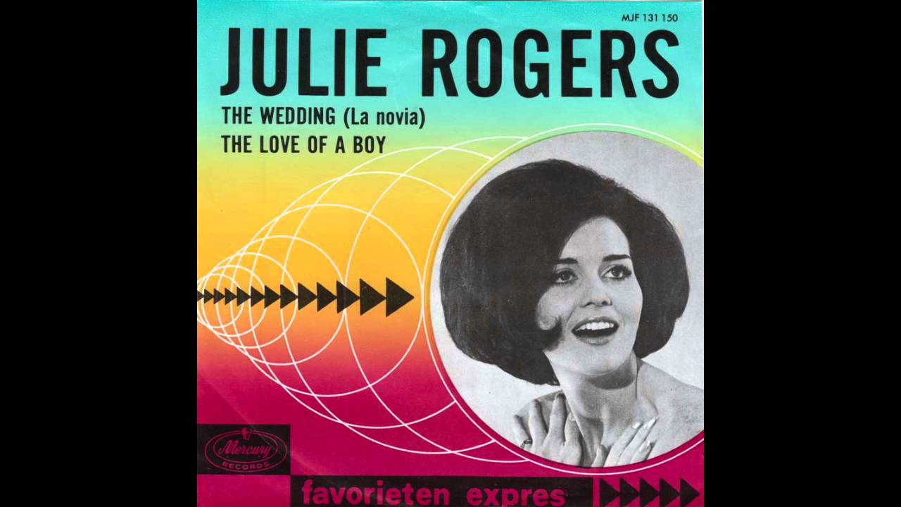 Julie Rogers - The Wedding (La Novia) vinyl recording - YouTube