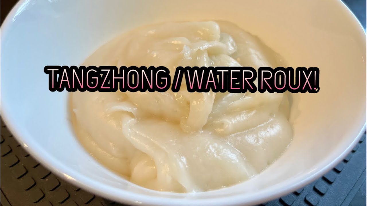 Tangzhong / Water Roux - YouTube