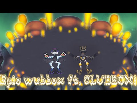 EPIC WUBBOX FT. CLUBBOX! credits in desc - YouTube