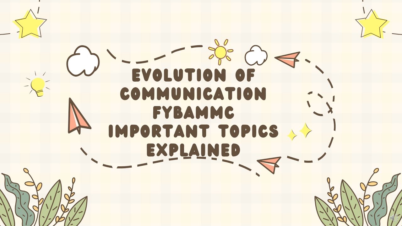 EVOLUTION OF COMMUNICATION IMP QUESTIONS | FYBAMMC | NEP - YouTube