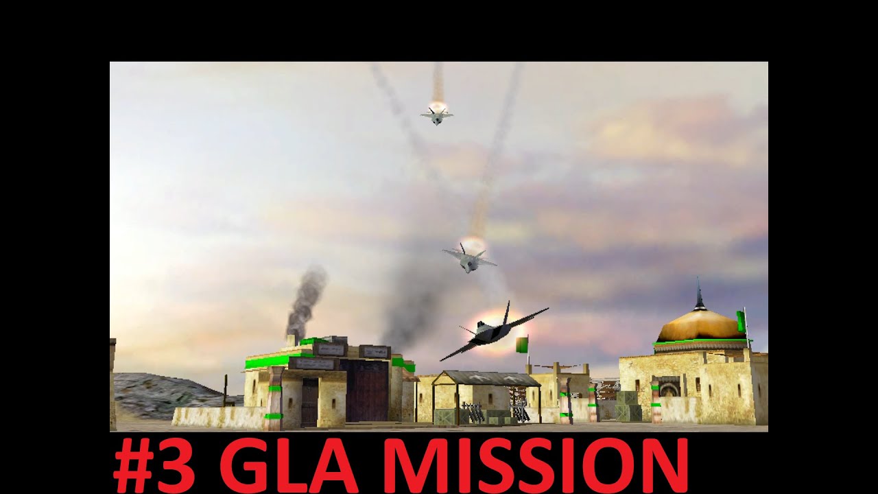 GLA Mission 3 [C&C Generals Zero Hour] [Hard] - YouTube