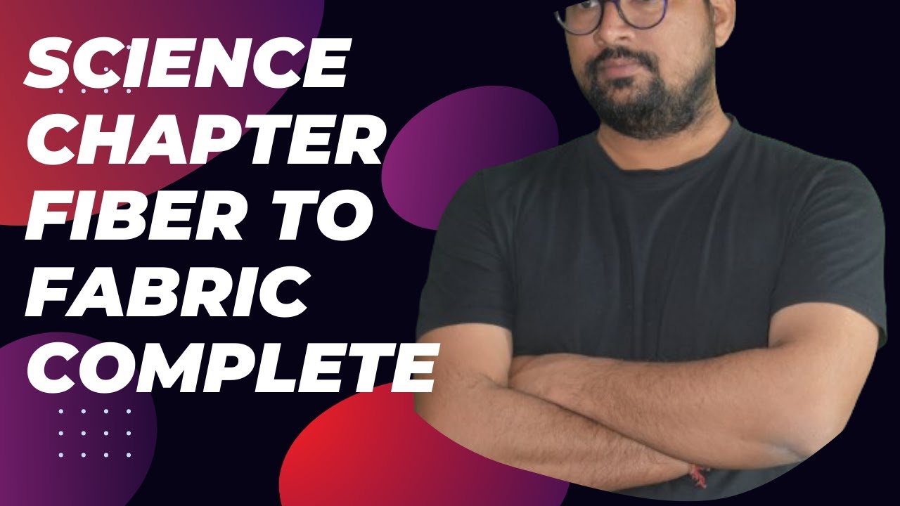 fiber to fabric science class 7 and 6th class ncert solutions ...