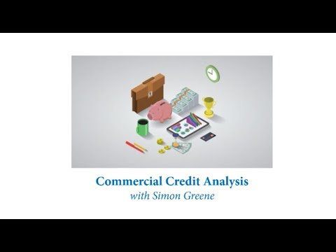 Commercial Credit Analysis with Simon Greene - YouTube