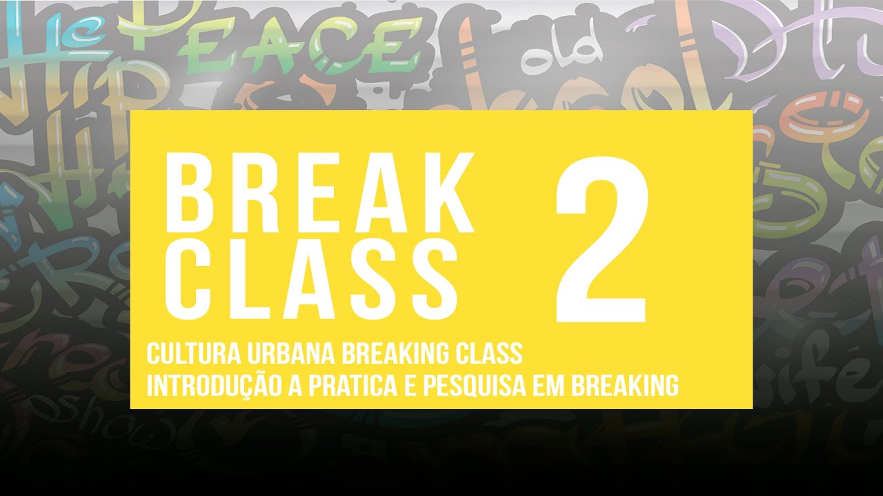 Break Class - introdução e método - YouTube