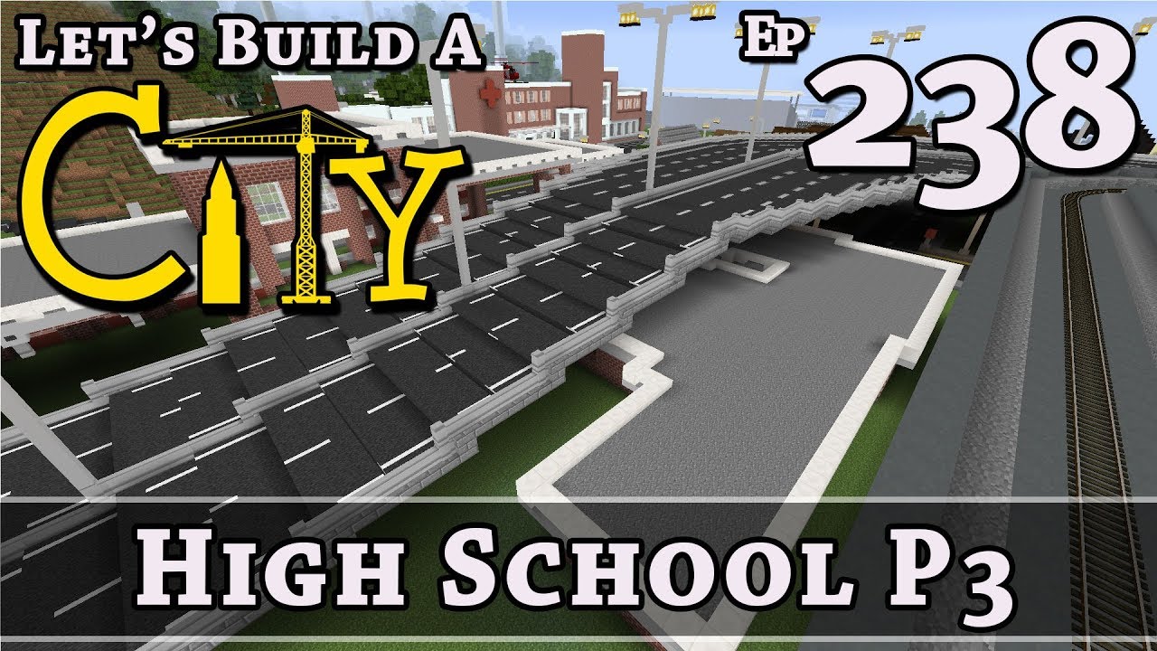 How To Build A City :: Minecraft :: High School P3 :: E238 - YouTube