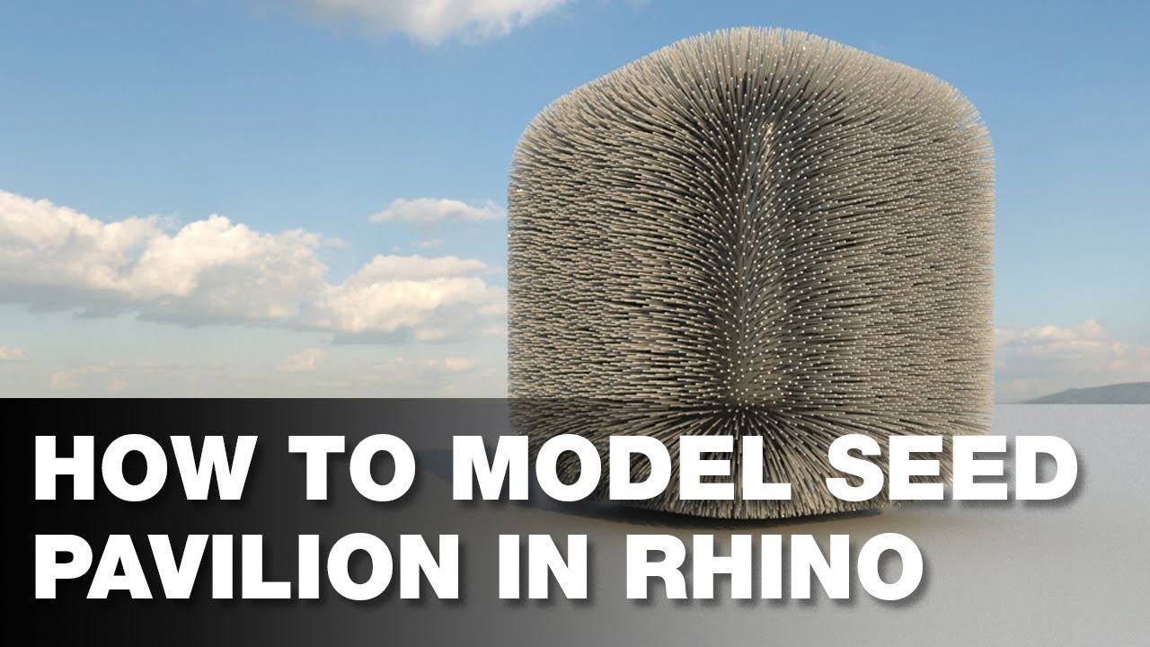 How to Model Seed Pavilion in Rhino - YouTube