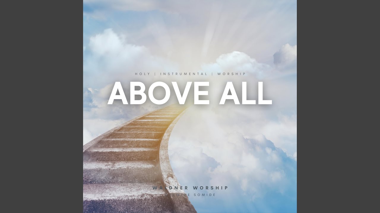 Above All - YouTube