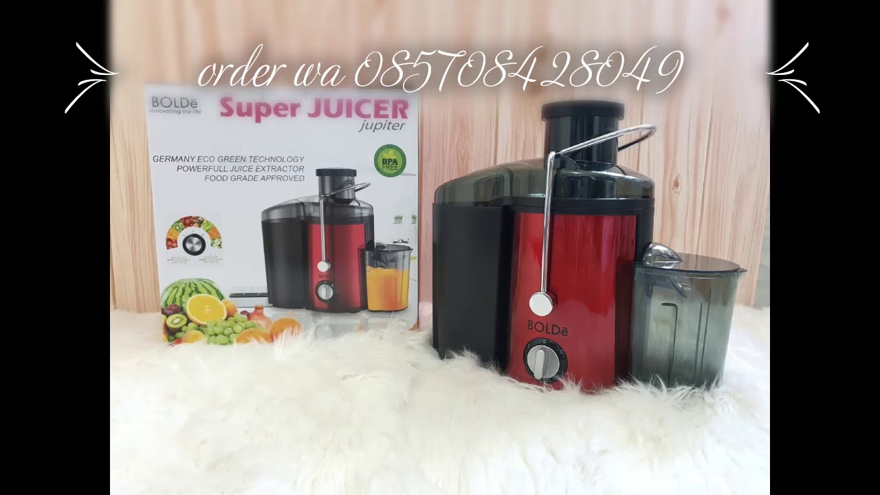 BOLDe SUPER JUICER JUPITER - Pengekstrak Sari Buah ponorogo - YouTube