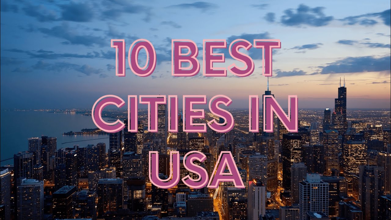 10 best Cities To Visit In USA - YouTube