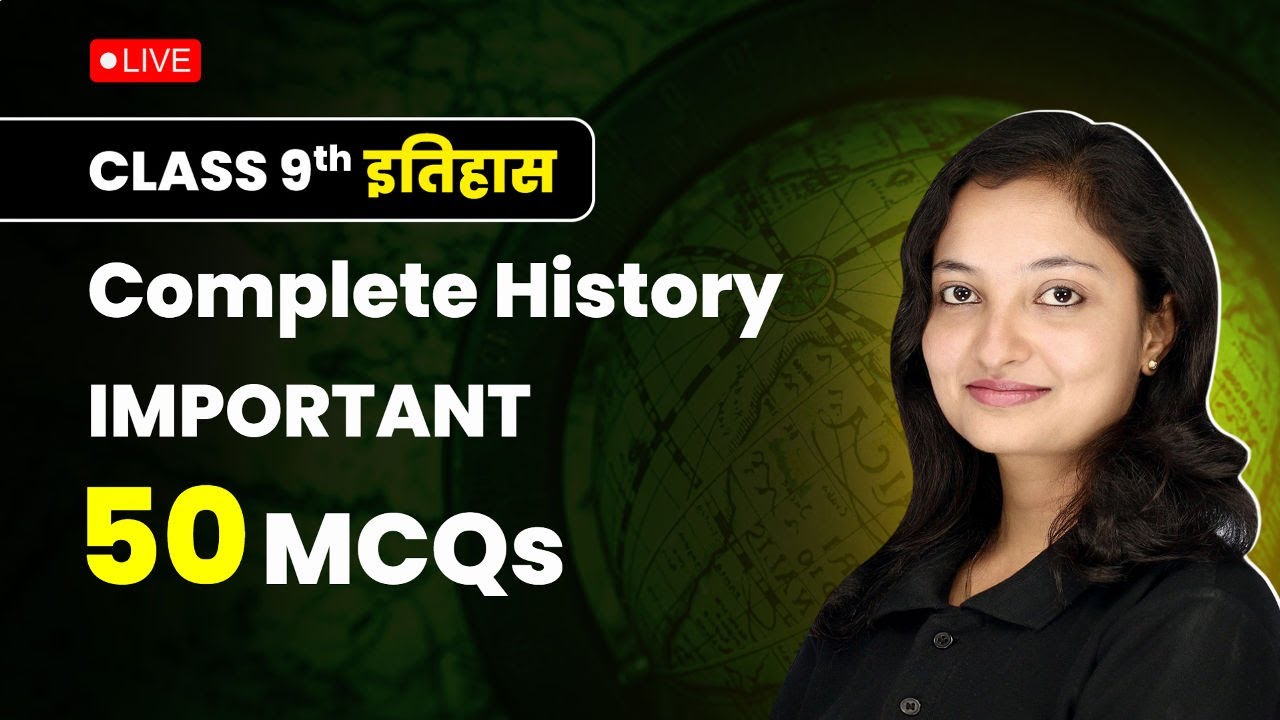 📚 Class 9 History Important 50 MCQs | Full Syllabus Revision 📝 - YouTube