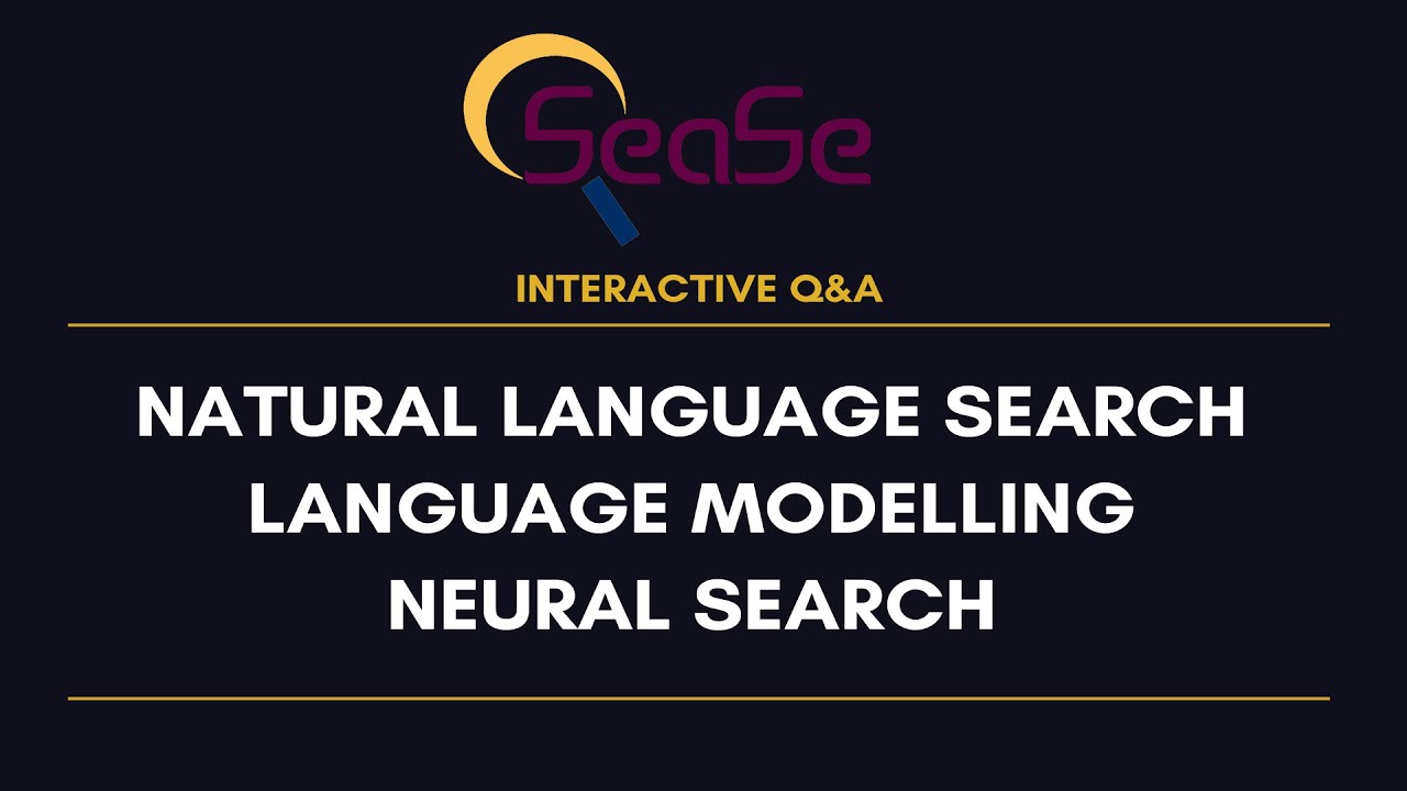 Interactive Q&A: Natural Language Search, Language Modelling and Neural ...