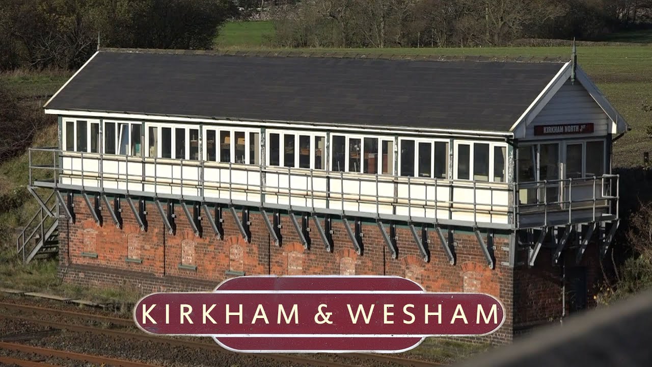 Kirkham & Wesham Station & Signal Box, The Way It Was - YouTube
