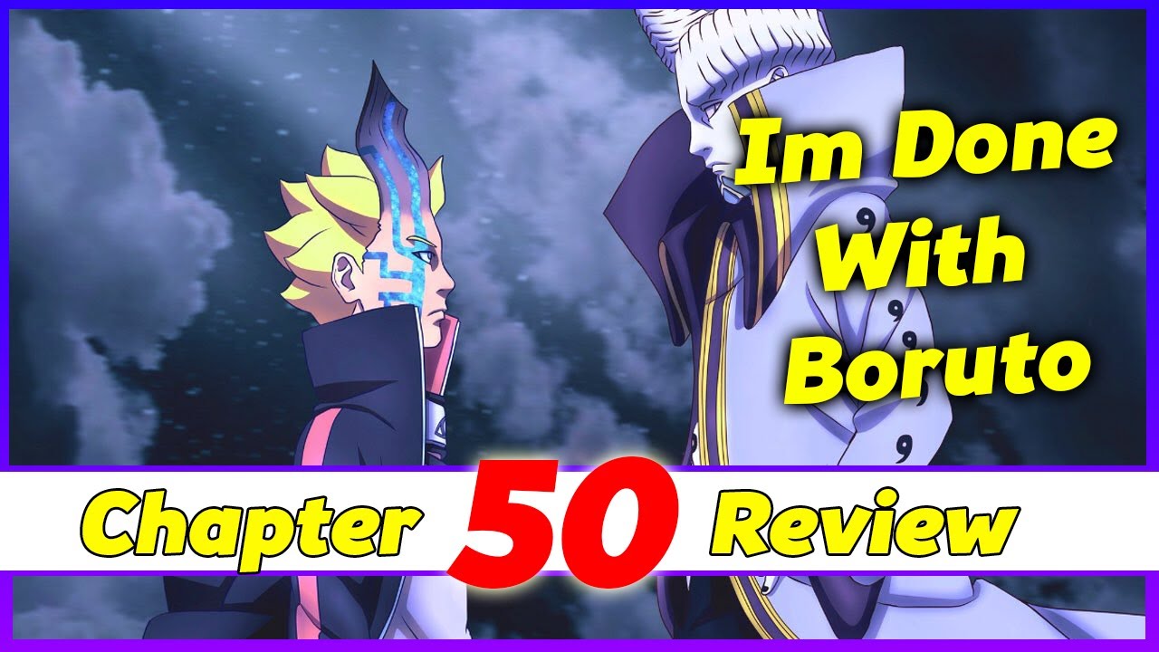 Boruto Chapter 50 Review I'm Done With Boruto - YouTube