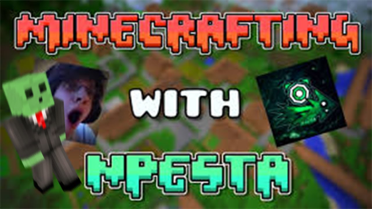 Minecraft With Npesta 2 - YouTube