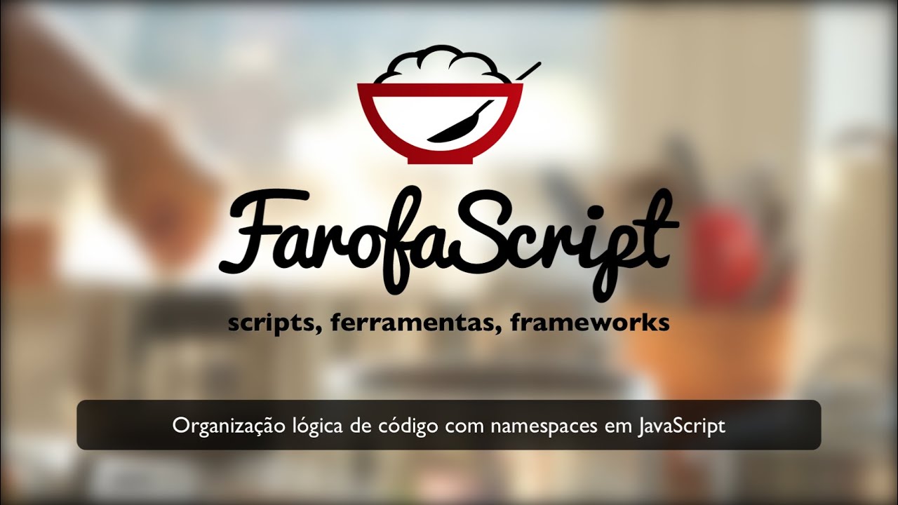 FarofaSession #4 - Organização lógica de código com namespaces em ...