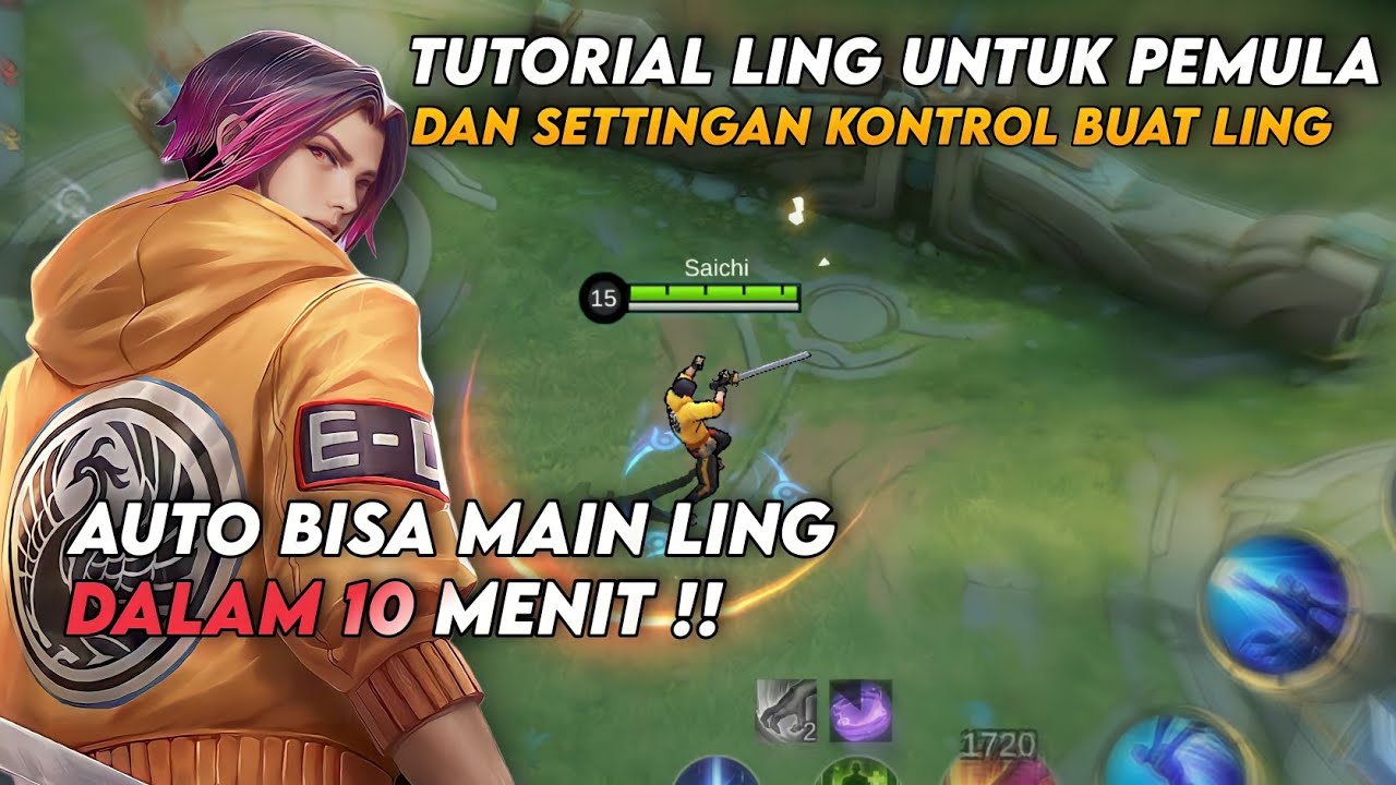 TUTORIAL LING UNTUK PEMULA | LENGKAP SETTINGAN KONTROL DAN CARA BERMAIN LING!! - Mobile Legends ...
