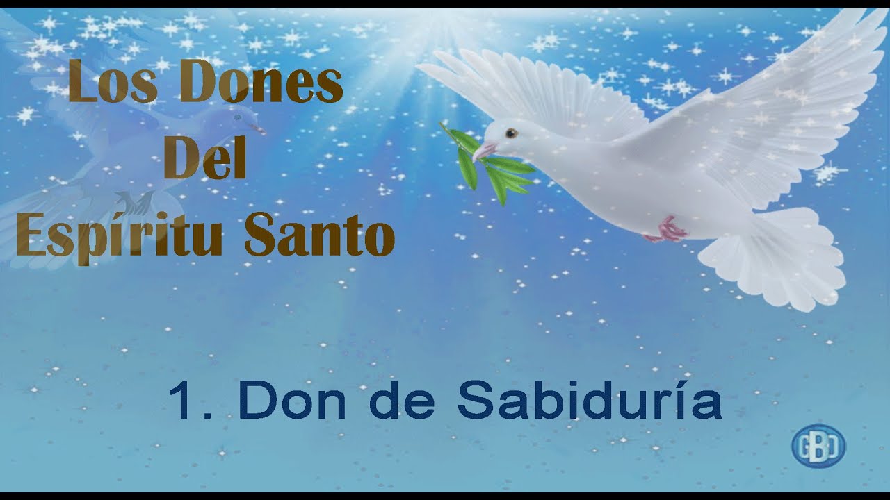 2. Conociendo al Espirítu Santo: Don de Sabiduria - YouTube