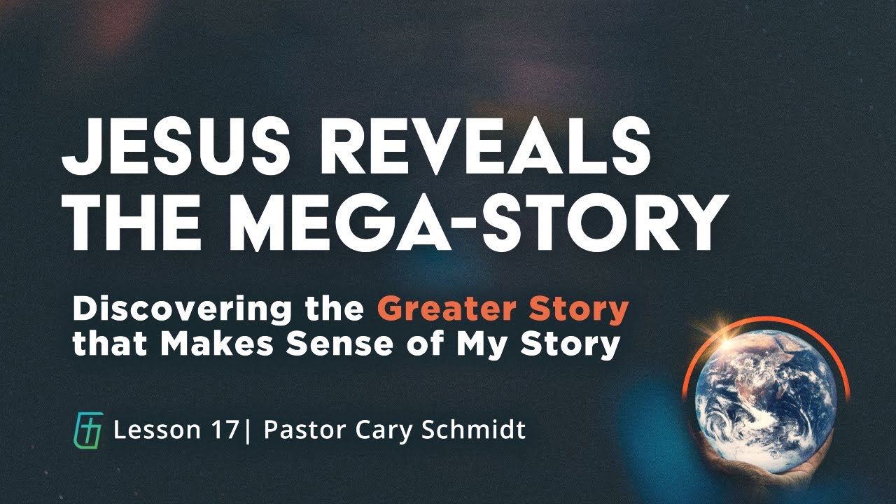 Revelation 12—Jesus Reveals the Mega-Story Part 1 | Part 17—War in ...