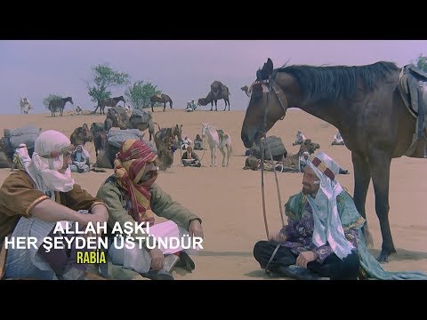 Rabia - Allah Aşkı Her Şeyden Üstündür