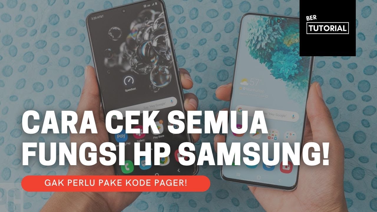 Cara Cek Semua Fungsi Hp Samsung dengan Mudah dan Cepat! - YouTube