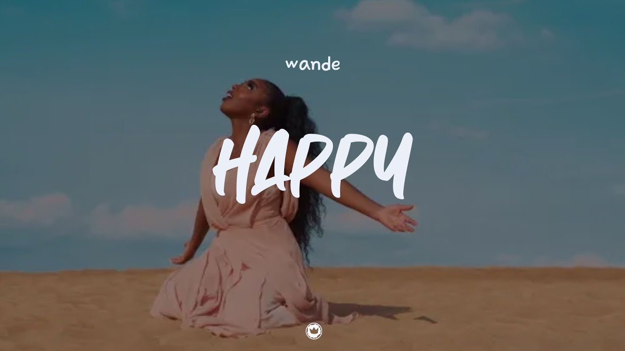 Wande - Happy | Lyric Video | - YouTube
