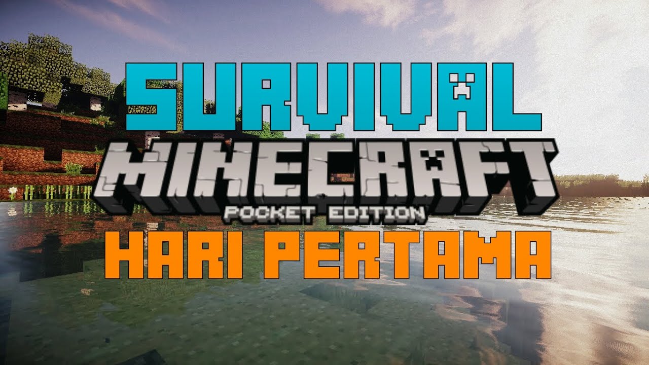 Ayo Main Survival Ep.1 - Hari Pertama! - Minecraft PE (Pocket Edition) - YouTube