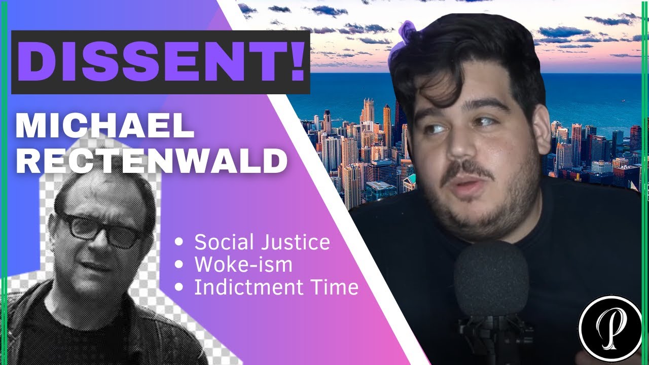 TRUMP INDICTMENT + SOCIAL JUSTICE + SPECIAL GUEST MICHAEL RECTENWALD ...