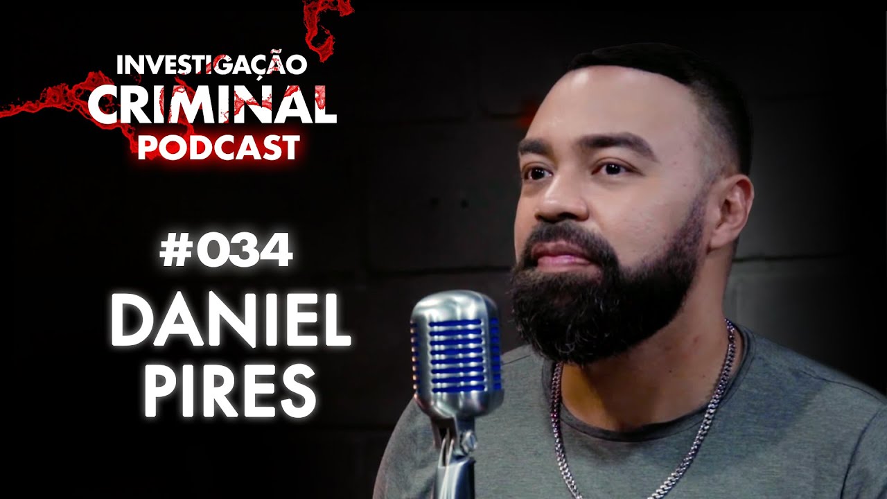 INFLUENCER TREVOSO - DANIEL PIRES - INVESTIGAÇÃO CRIMINAL PODCAST - YouTube