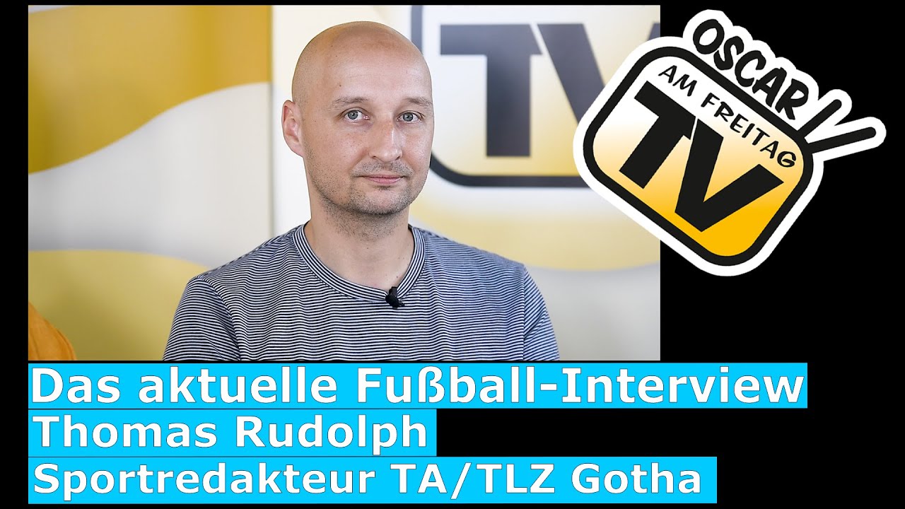 Das aktuelle Fußball-Interview mit Thomas Rudolph – Sportredakteur TA ...