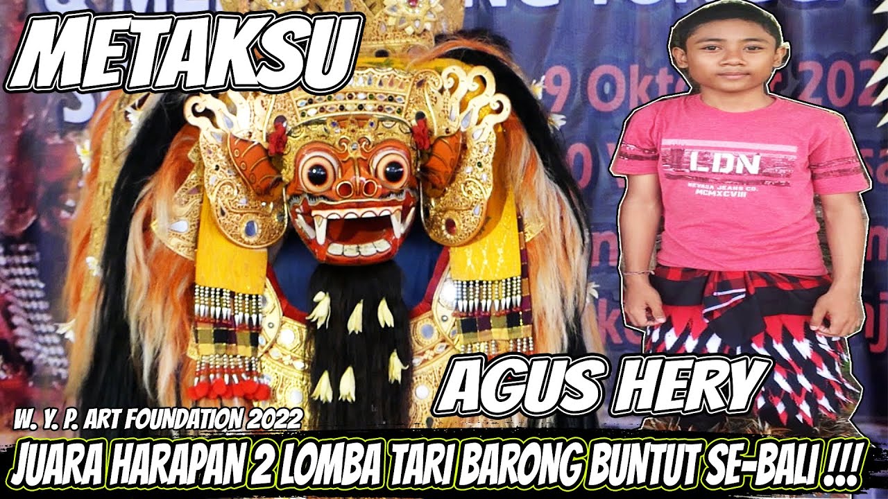 MANTAP AGUS HERY JUARA HARAPAN 2 LOMBA BAPANG BARONG BUNTUT SE-BALI | W.Y.P. ART FOUNDATION 2022 ...