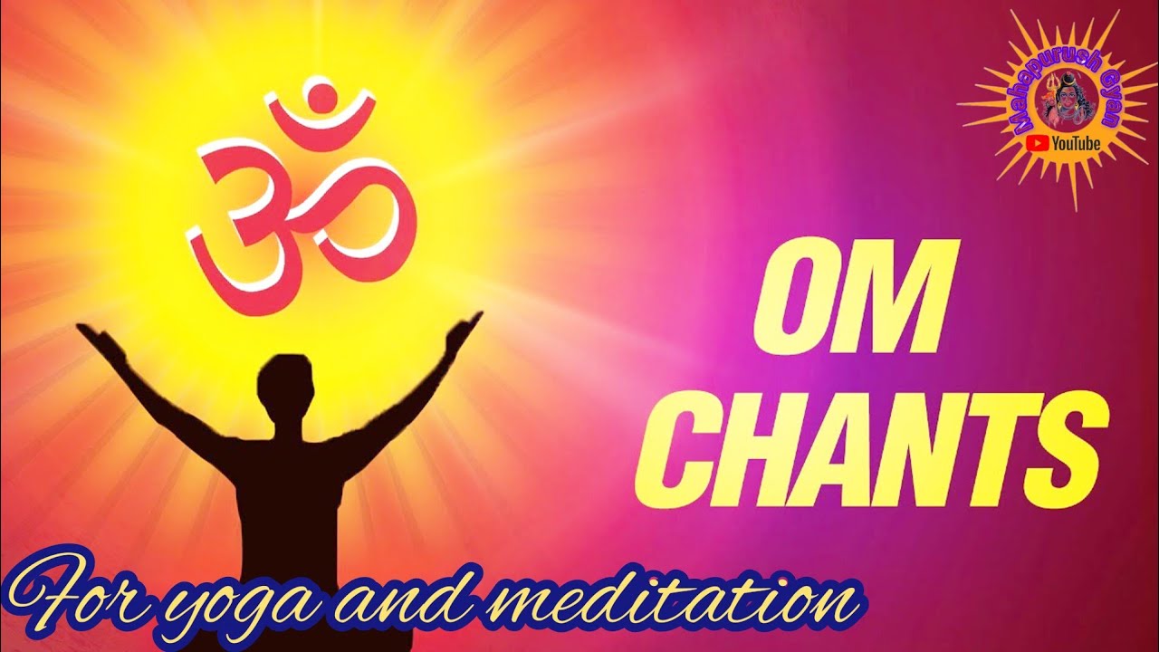 ओम महामंत्र। Om Mantra for Yoga, Meditation and Peace। Om Chanting for ...