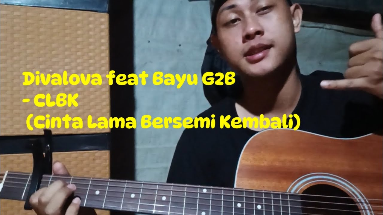 DIVALOVA FT BAYU G2B -CLBK || COVER GITAR BY AN SHITPOST # ...