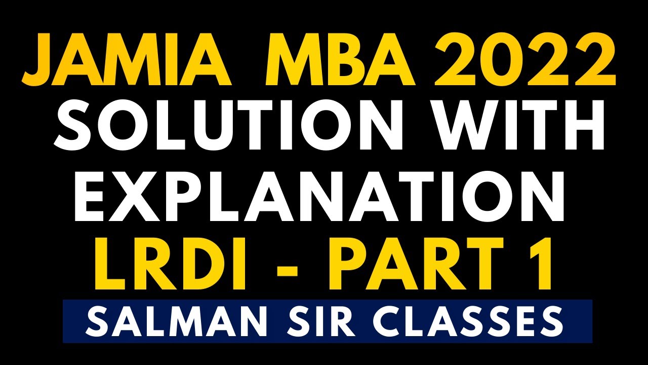 LRDI 2022 MBA JAMIA MBA 2022 DETAILED SOLUTIONS OF REASONING LRDI 2022 MBA JAMIA MBA 2022 DETAILED SOLUTIONS OF REASONING