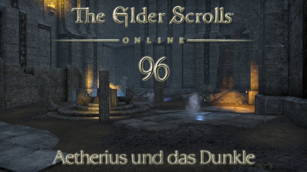 The Elder Scrolls Online [Let's Play] [German] Part 96 - Aetherius und das Dunkle | Single - YouTube