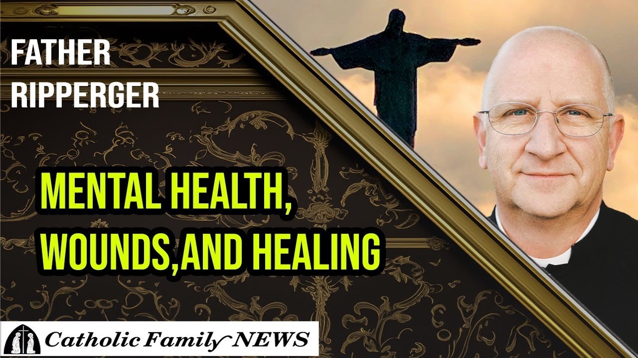 Interview w/ Fr. Ripperger | Mental Health, Wounds, and Healing - YouTube
