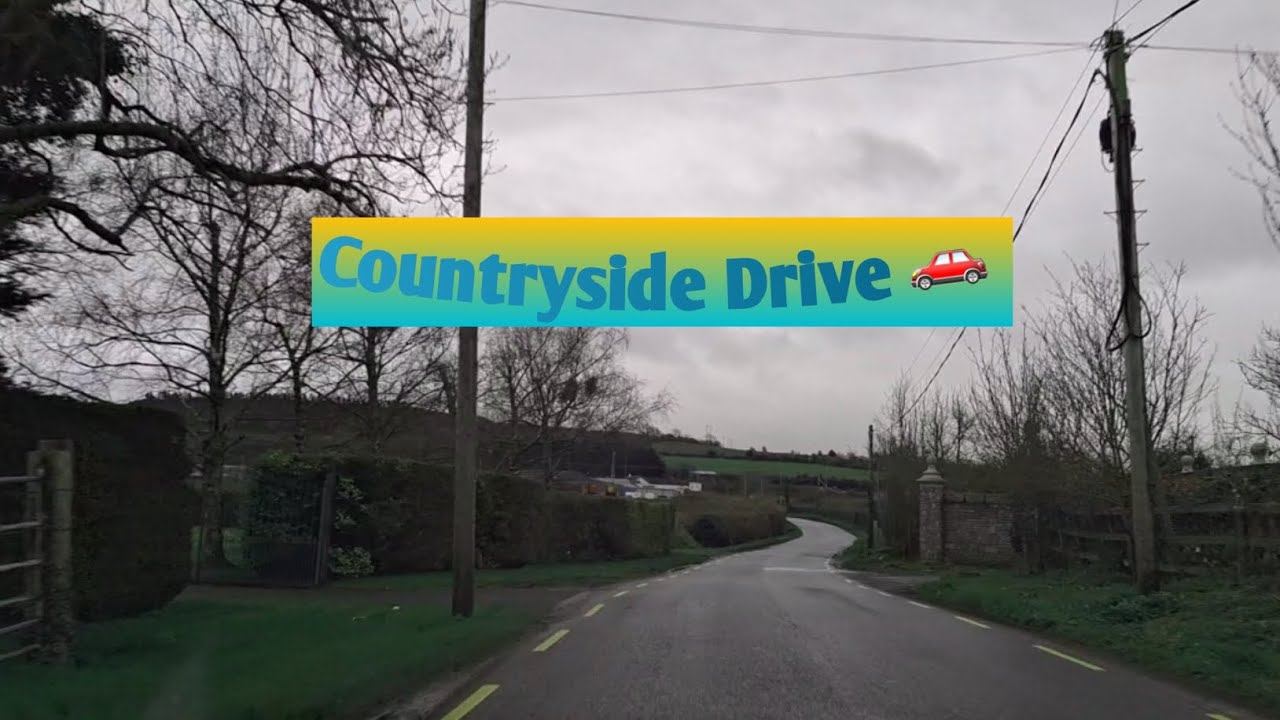 countryside Drive 🚗 Newcastle to Nass |Beautiful view|irelnad beauty ...