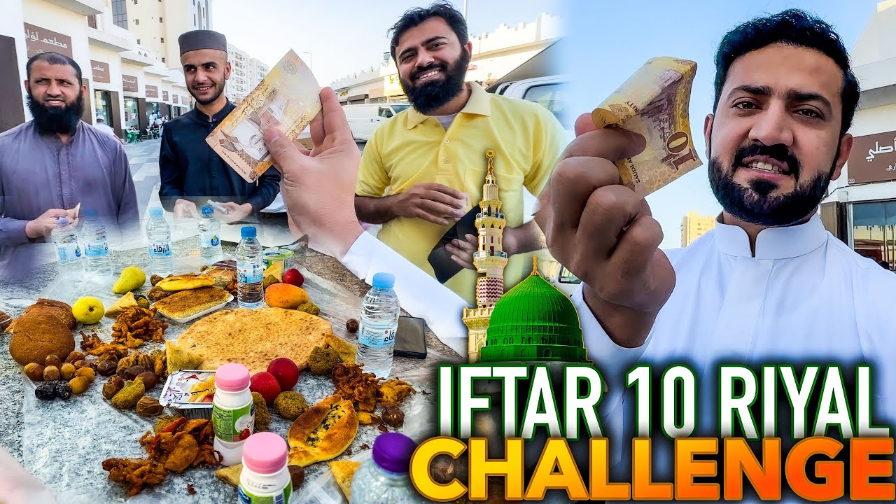 10 Riyal IFTAR Challenge in MADINA 💶 Iftar Front of Roza Sharif - YouTube