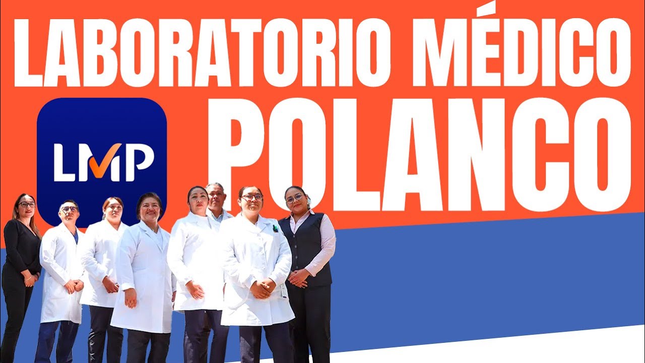 Laboratorio Médico Polanco - YouTube