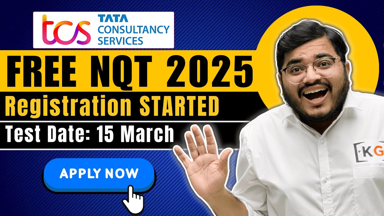 TCS NQT 2025 Registrations Open | TCS NQT Biggest Off Campus 2025 Batch ...