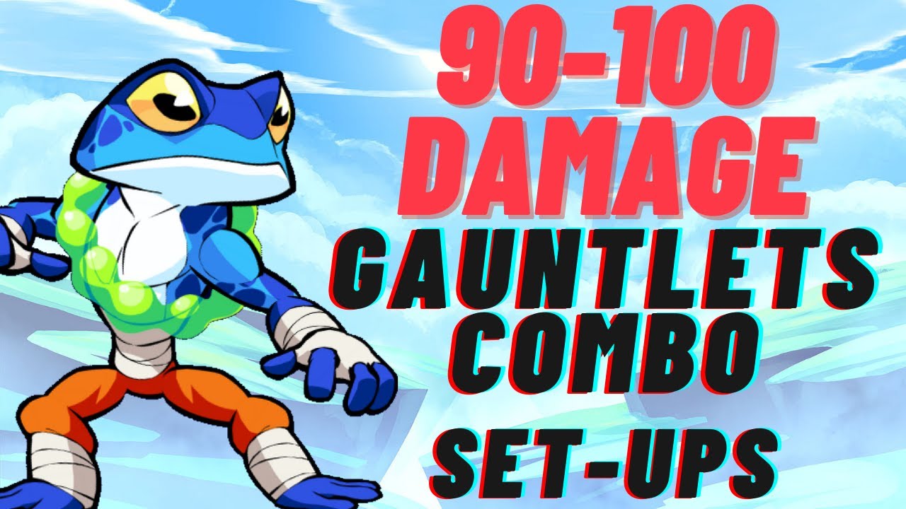 Brawlhalla Gauntlets Reads Guide - How to set up a 90+ damage combo ...