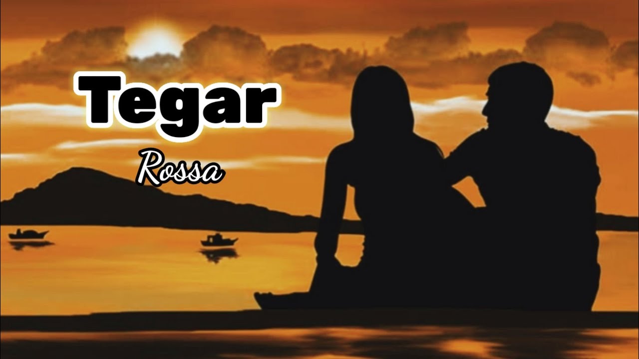 Rossa - Tegar | Lirik Lagu | Music Art - YouTube