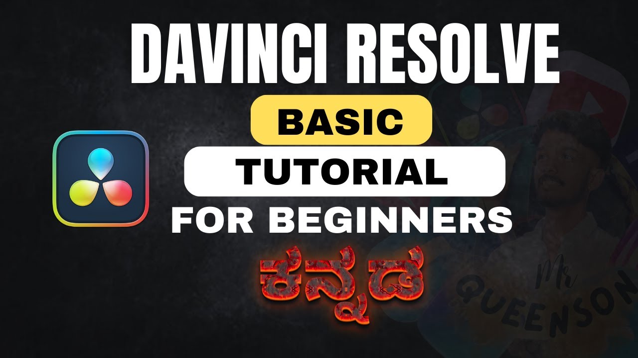 Basic Davinci Resolve Tutorial For Beginners in Kannada ️💛 | Mr QueenSon - YouTube