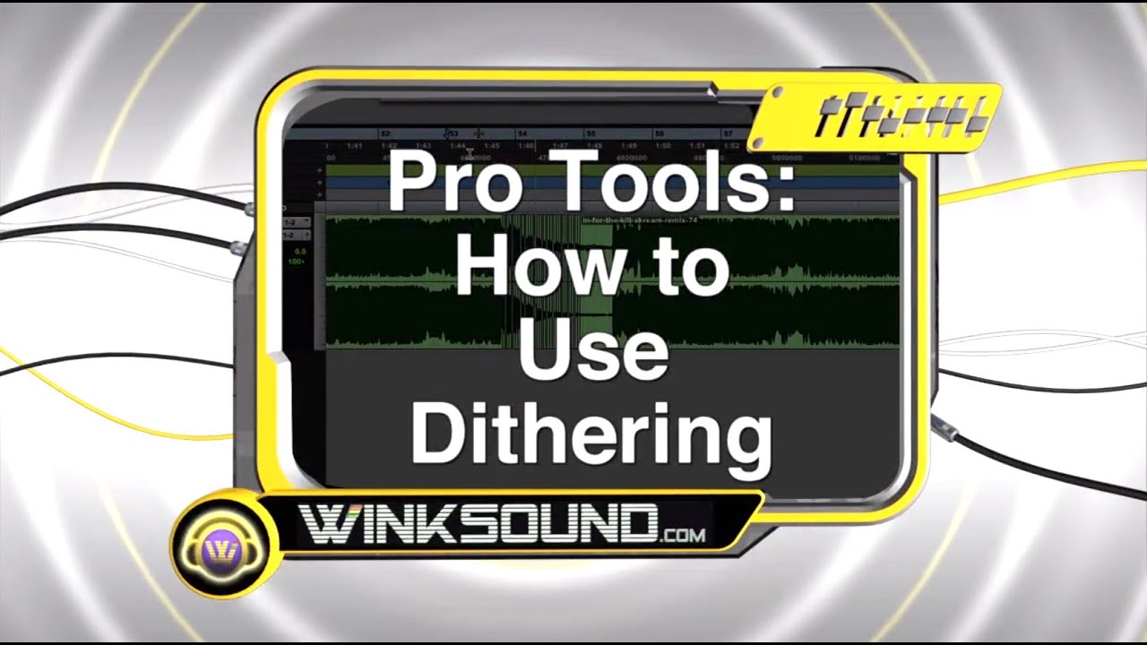 Pro Tools: How To Use Dithering | WinkSound - YouTube